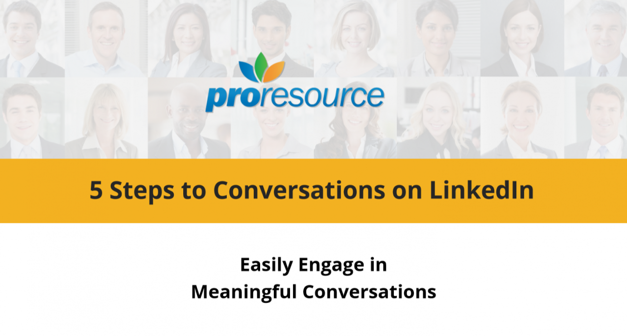 5 Steps to Conversations on LinkedIn - ProResource