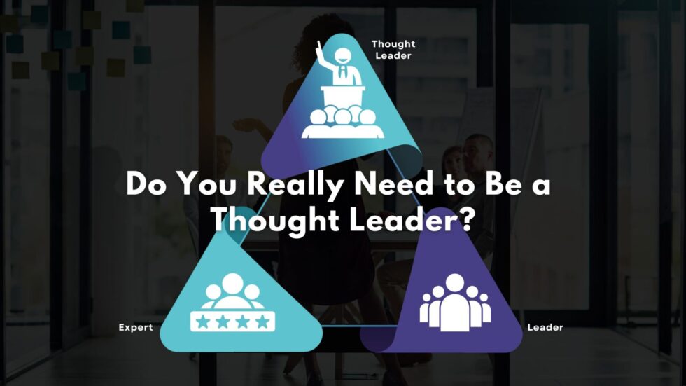 Do You Really Need to Be a Thought Leader? - ProResource